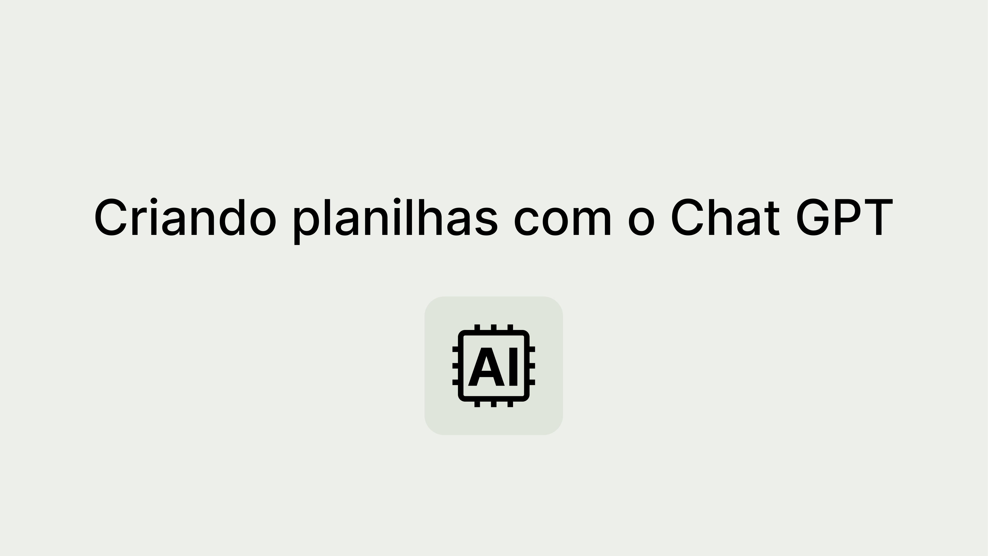 Como usar o Chat GPT AI para criar planilhas
